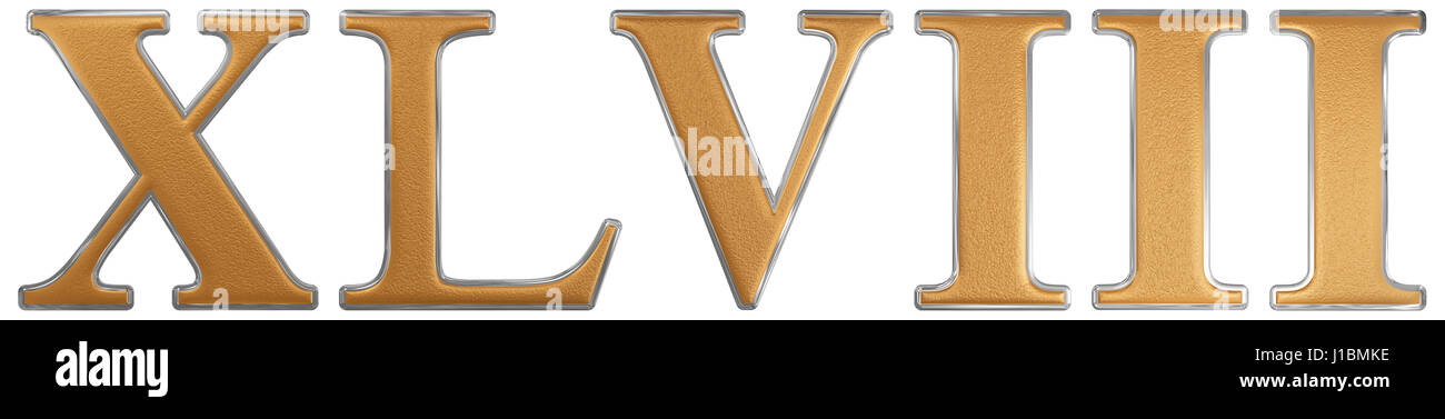 Roman numeral XLVIII, octo et quadraginta, 48, forty eight, isolated on ...
