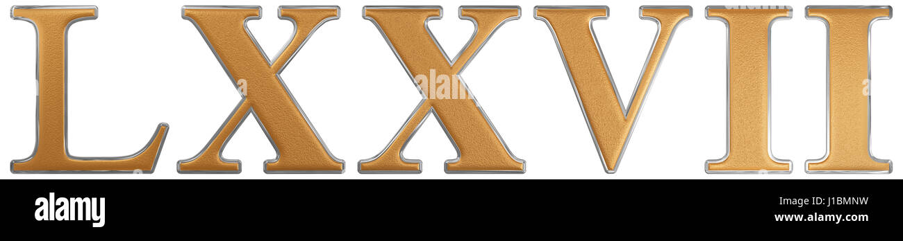 Roman numeral LXXVII, septem et septuaginta, 77, seventy seven ...