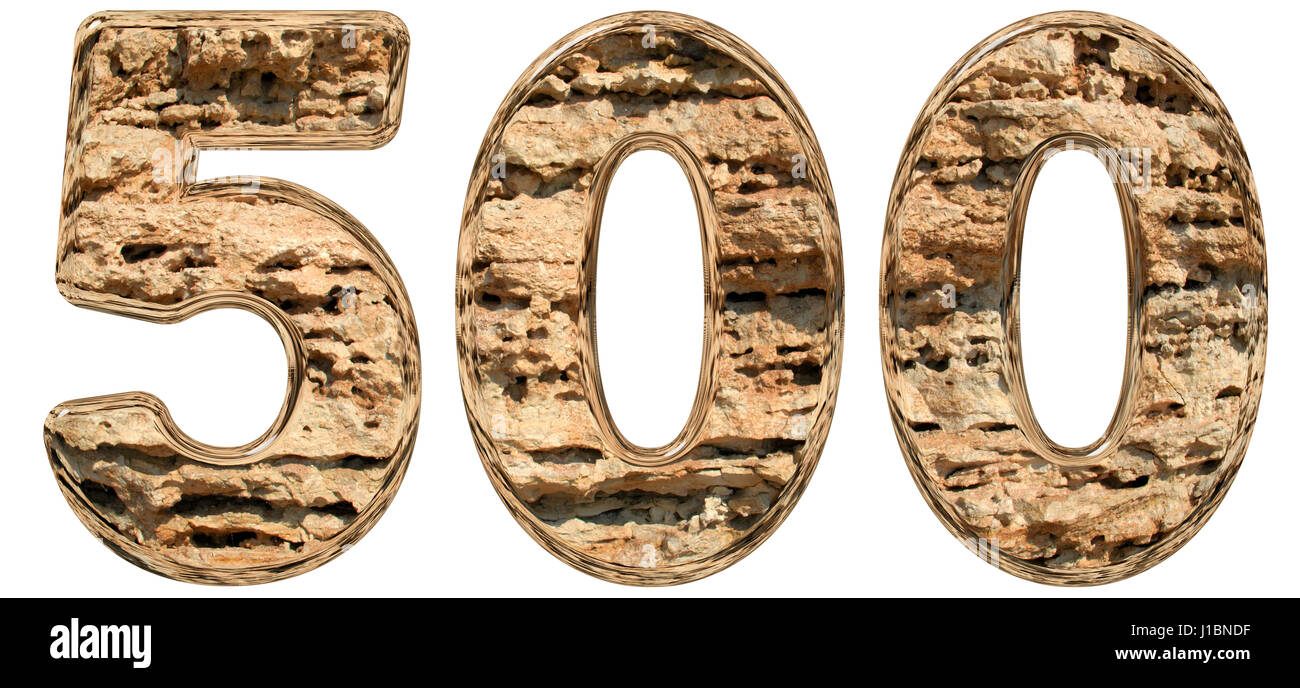 Numeral 500, five hundred, isolated on white, natural limestone, 3d ...