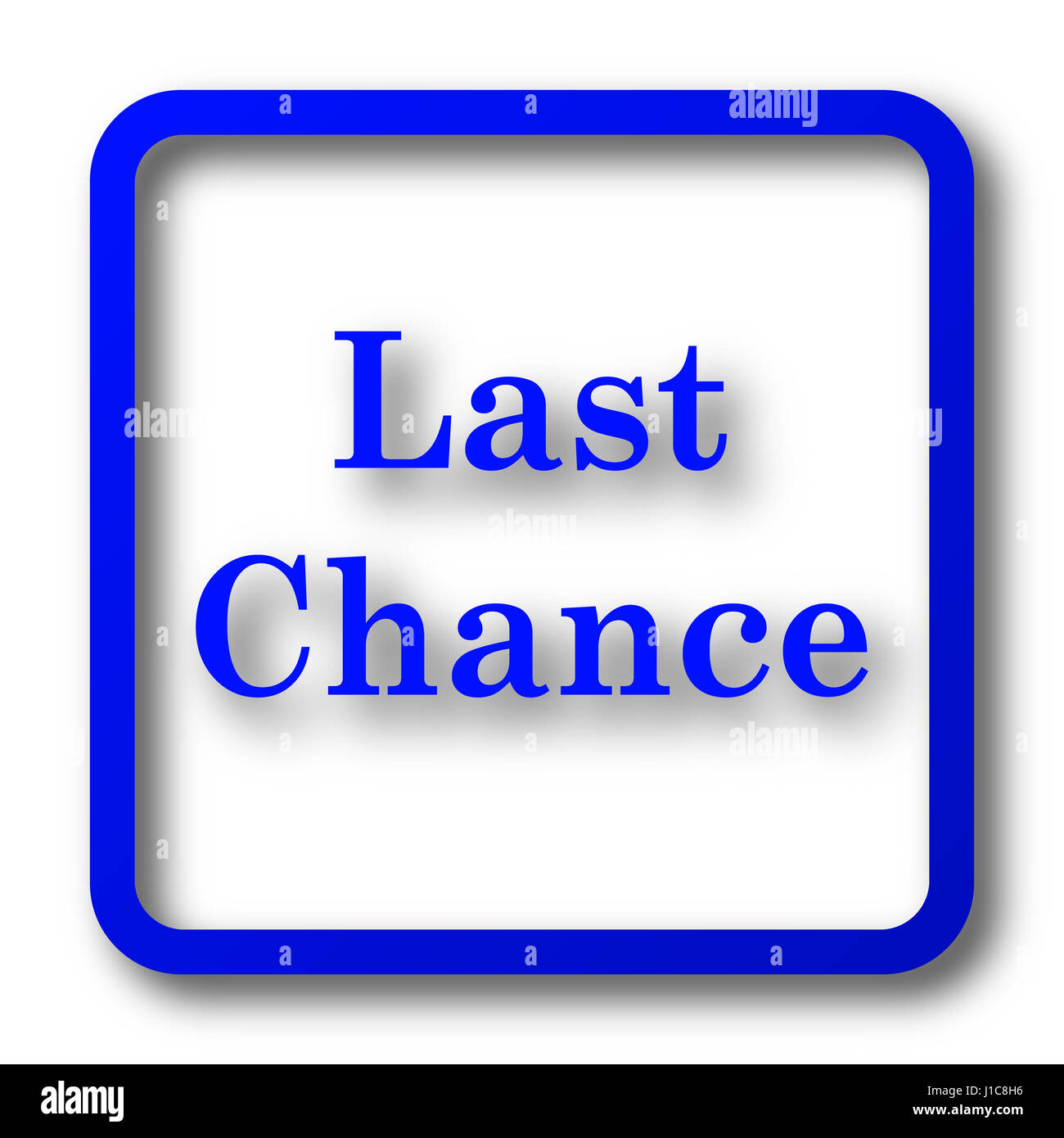 Last chance icon. Last chance website button on white background Stock ...