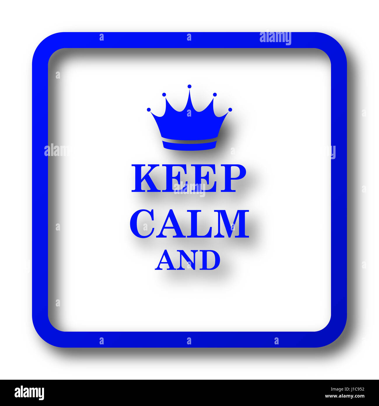 Keep calm crown Cut Out Stock Images & Pictures - Alamy