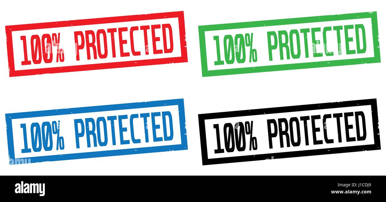 100 PERCENT PROTECTED text, on rectangle border stamp sign, in color ...