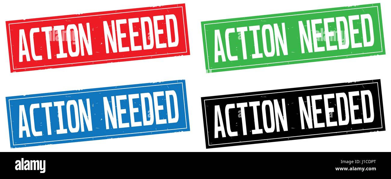 ACTION NEEDED text, on rectangle stamp sign, in color set Stock Photo ...