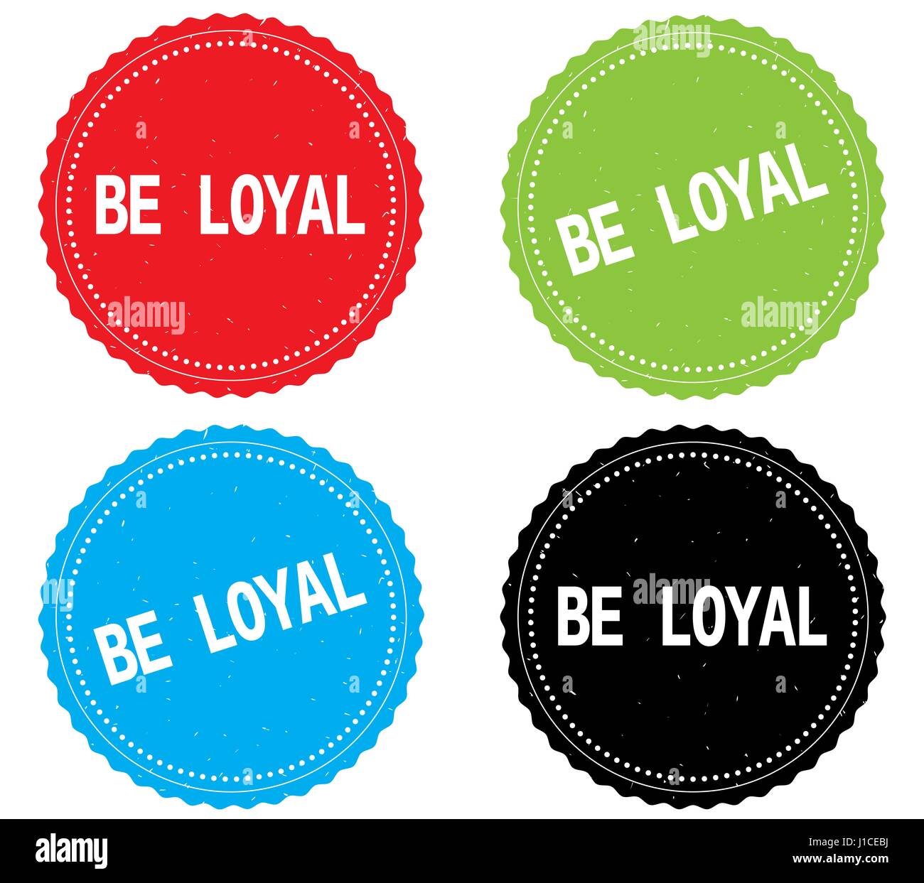 BE LOYAL text, on round wavy border stamp badge, in color set Stock ...