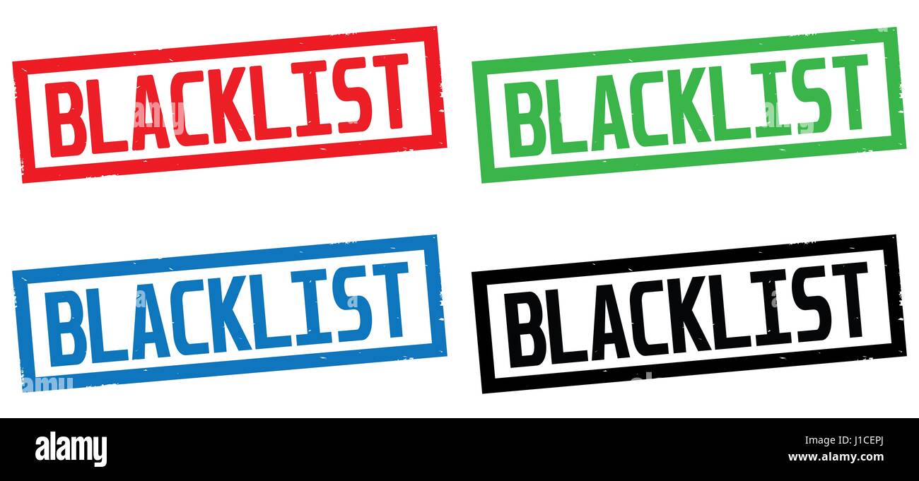 BLACKLIST text, on rectangle border stamp sign, in color set Stock ...