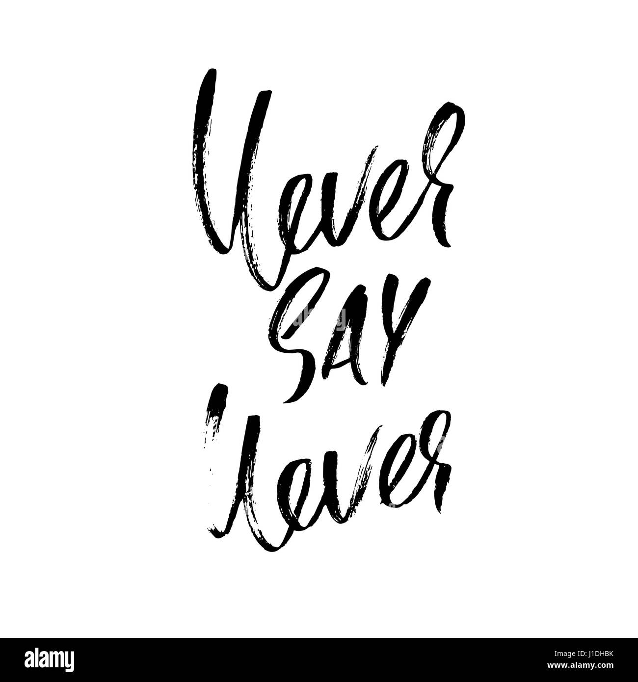 Hand drawn vector lettering. Motivating modern calligraphy. Inspiring ...