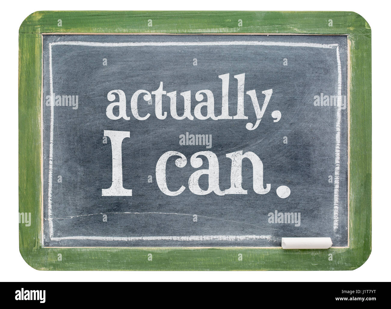 Actually, I can positive affirmation concept- white chalk text on ...