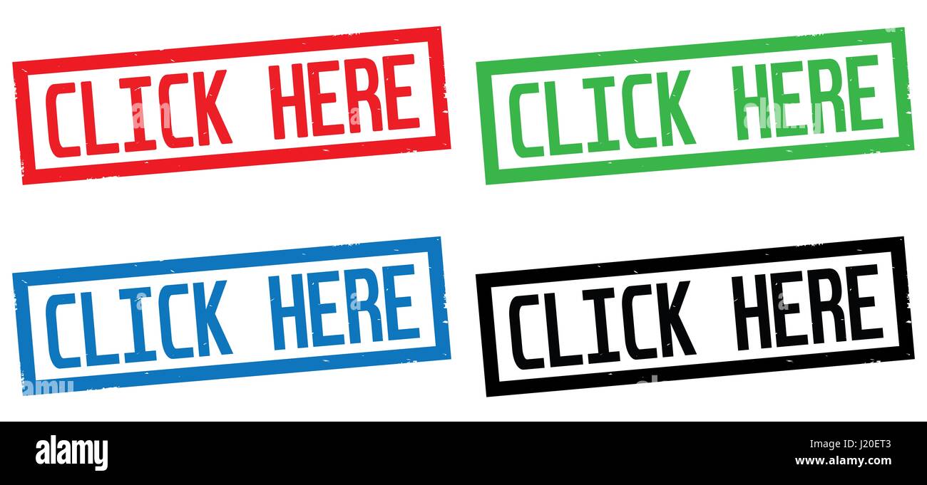 CLICK HERE text, on rectangle border stamp sign, in color set Stock ...