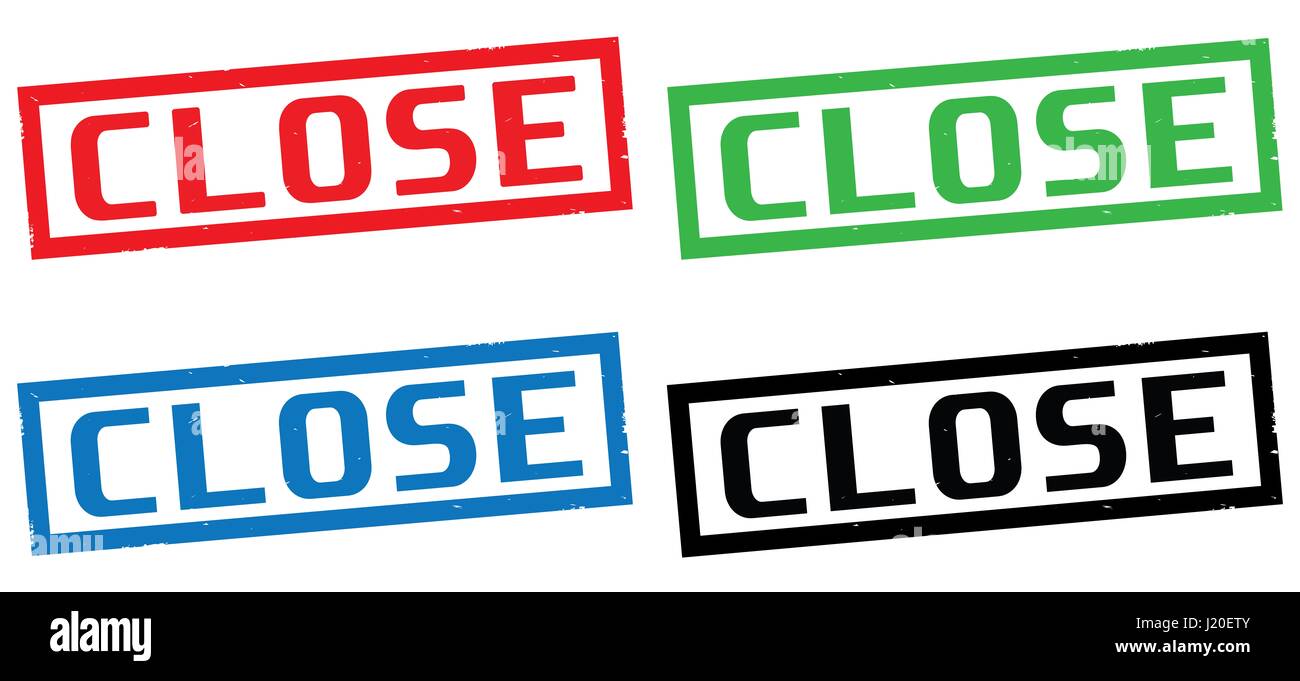 CLOSE text, on rectangle border stamp sign, in color set Stock Photo ...