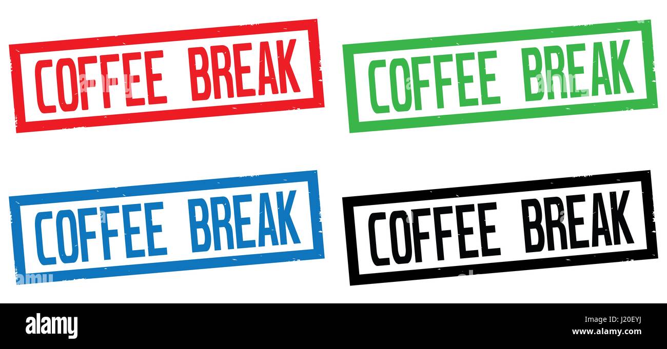 COFFEE BREAK text, on rectangle border stamp sign, in color set Stock ...