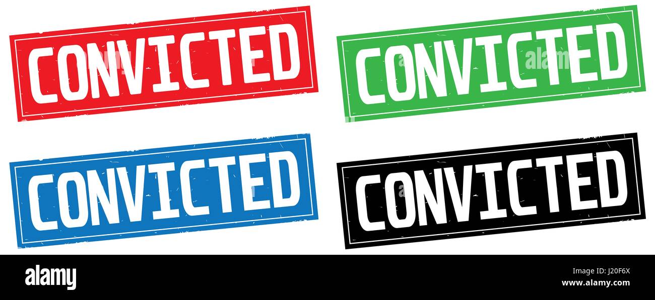 CONVICTED text, on rectangle stamp sign, in color set Stock Photo - Alamy