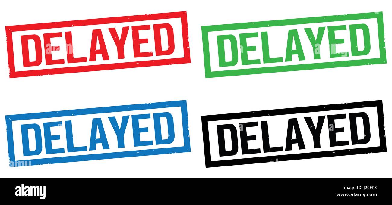 DELAYED text, on rectangle border stamp sign, in color set Stock Photo ...