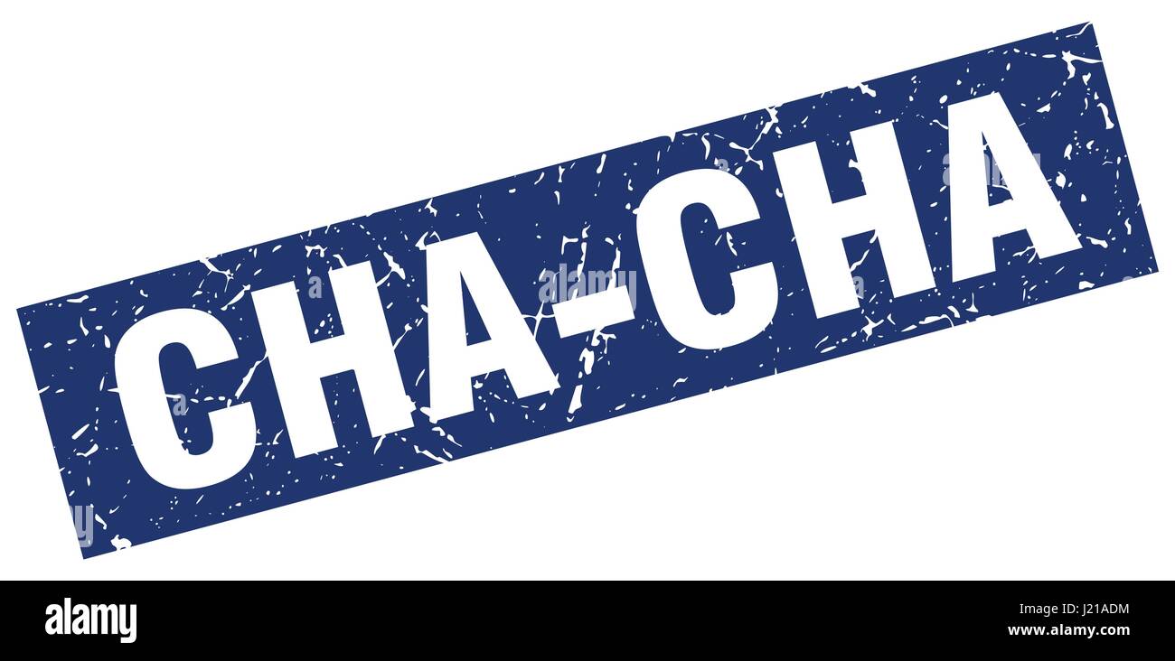 square grunge blue cha-cha stamp Stock Vector Image & Art - Alamy