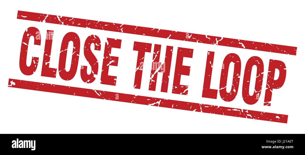 square grunge red close the loop stamp Stock Vector Image & Art - Alamy