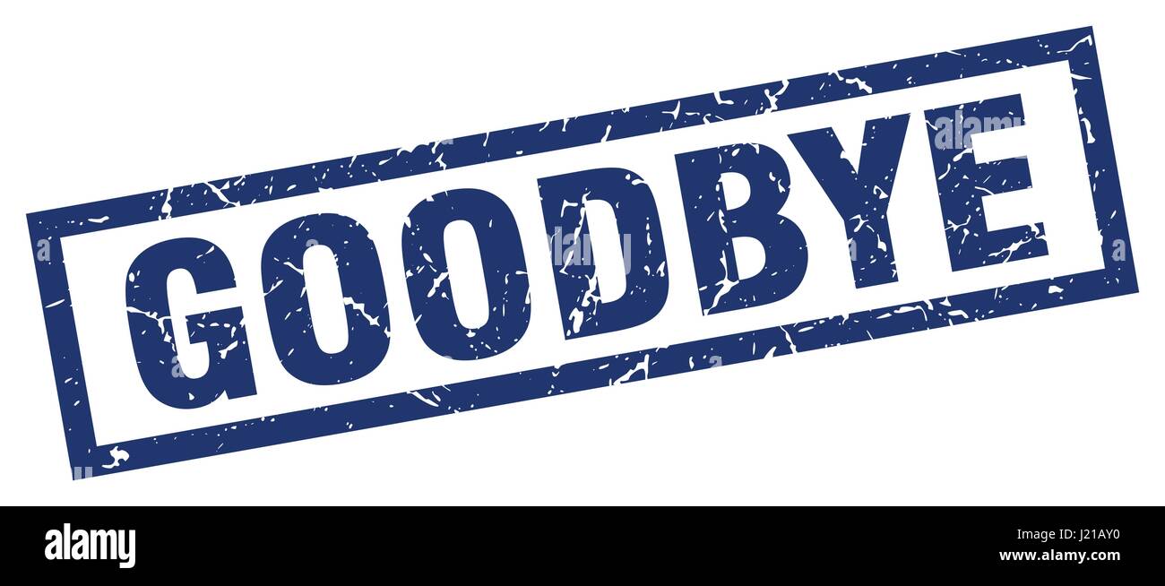 square grunge blue goodbye stamp Stock Vector Image & Art - Alamy