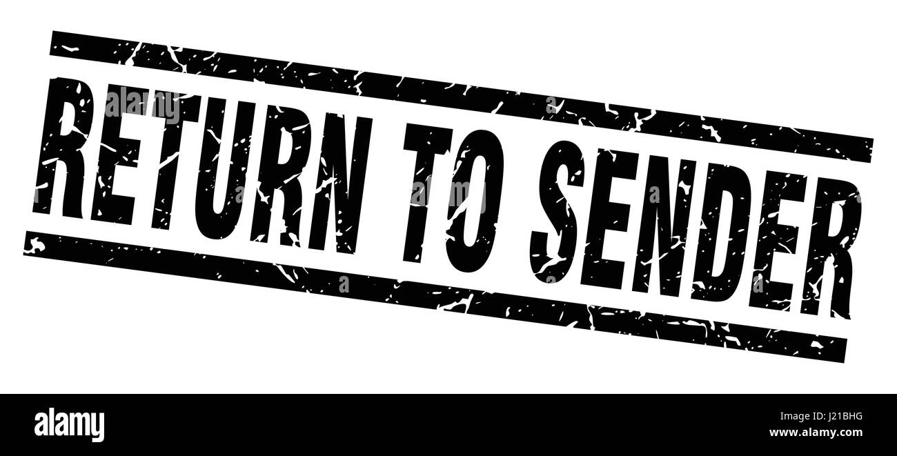 square grunge black return to sender stamp Stock Vector Image & Art - Alamy