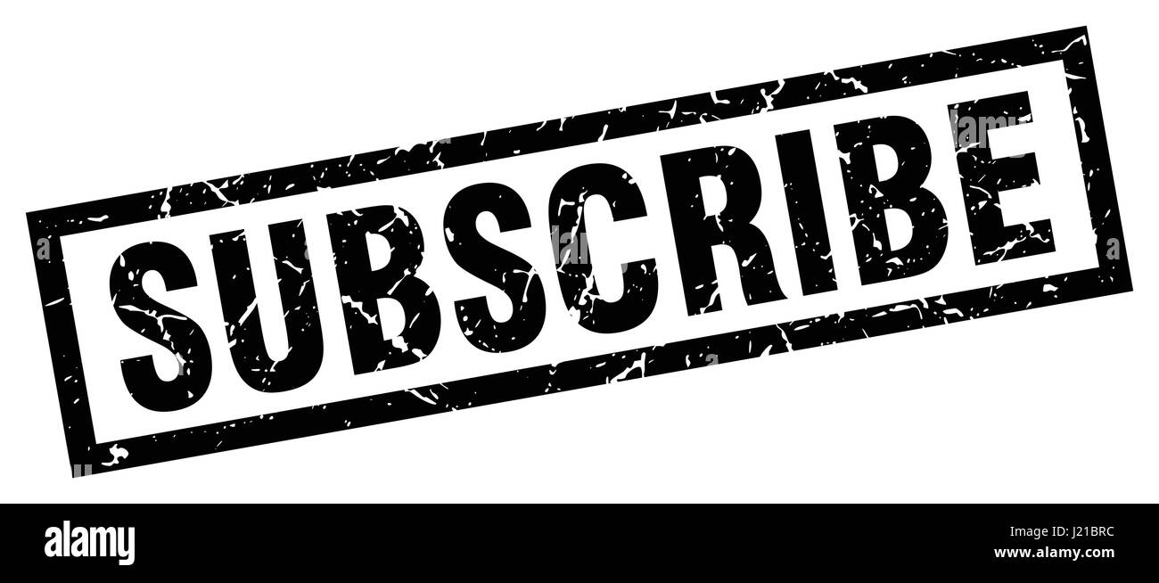 square grunge black subscribe stamp Stock Vector Image & Art - Alamy