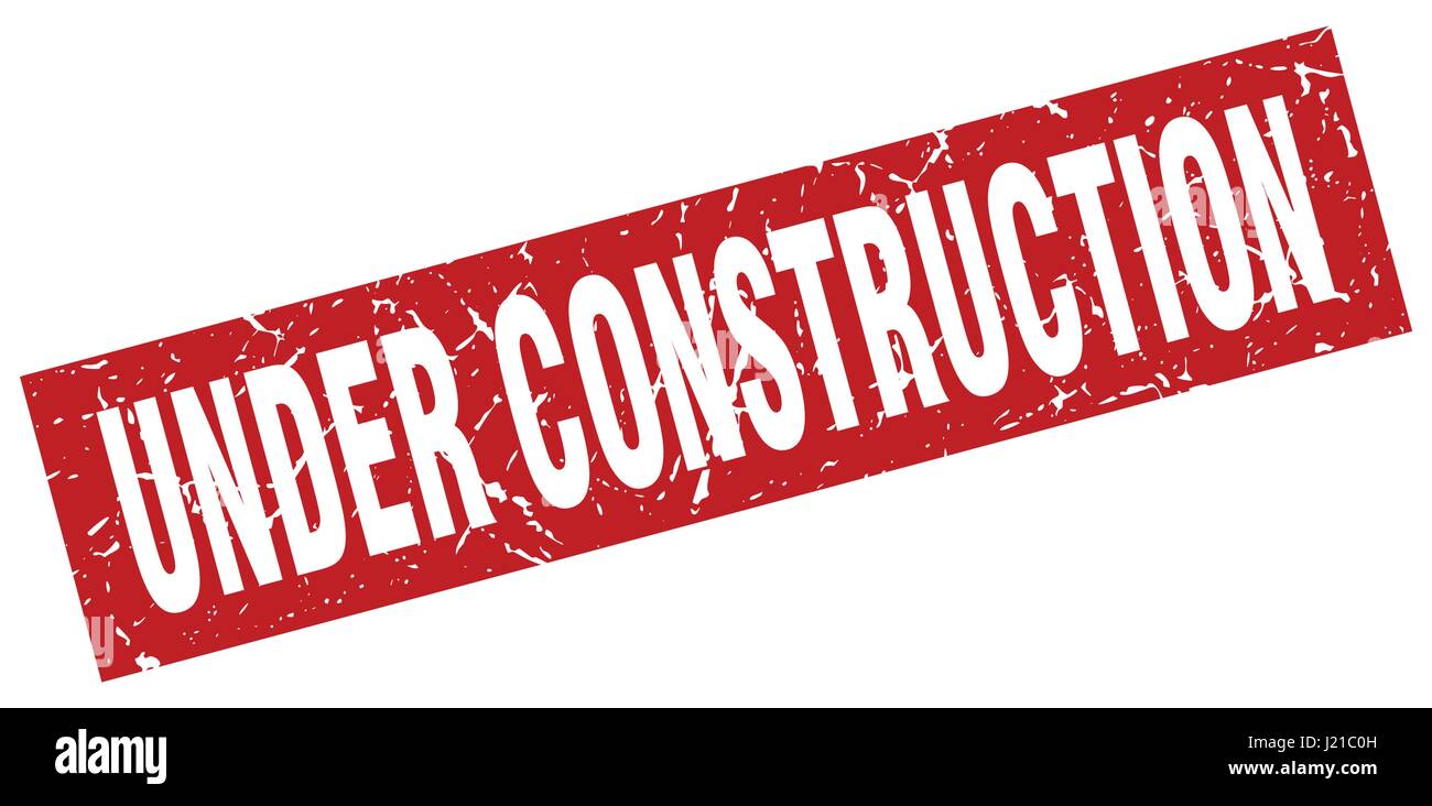 square grunge red under construction stamp Stock Vector Image & Art - Alamy
