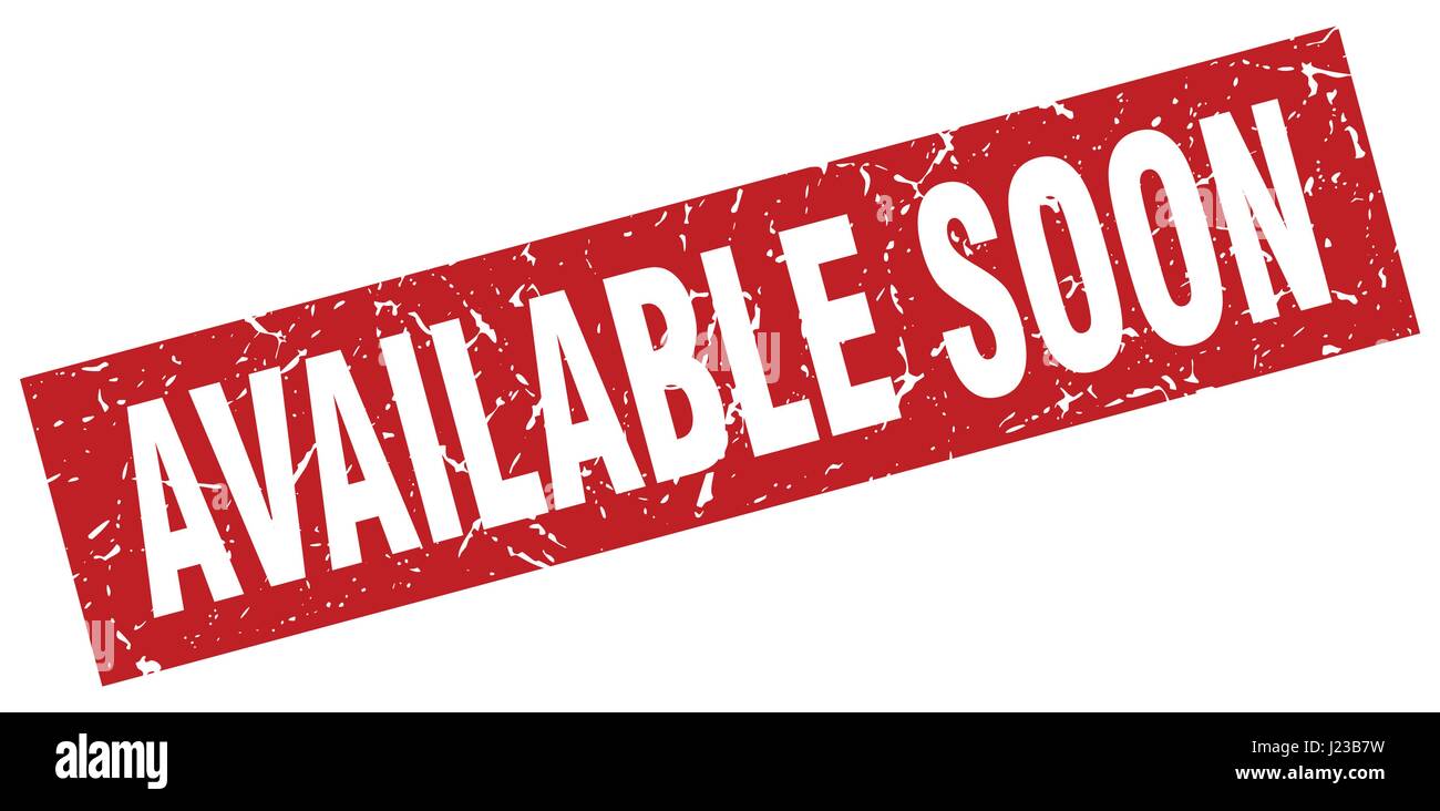square grunge red available soon stamp Stock Vector Image & Art - Alamy
