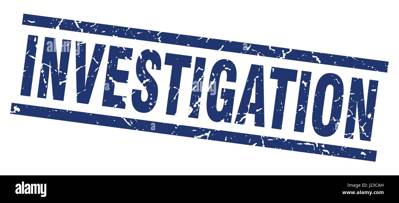 square grunge blue investigation stamp Stock Vector Image & Art - Alamy