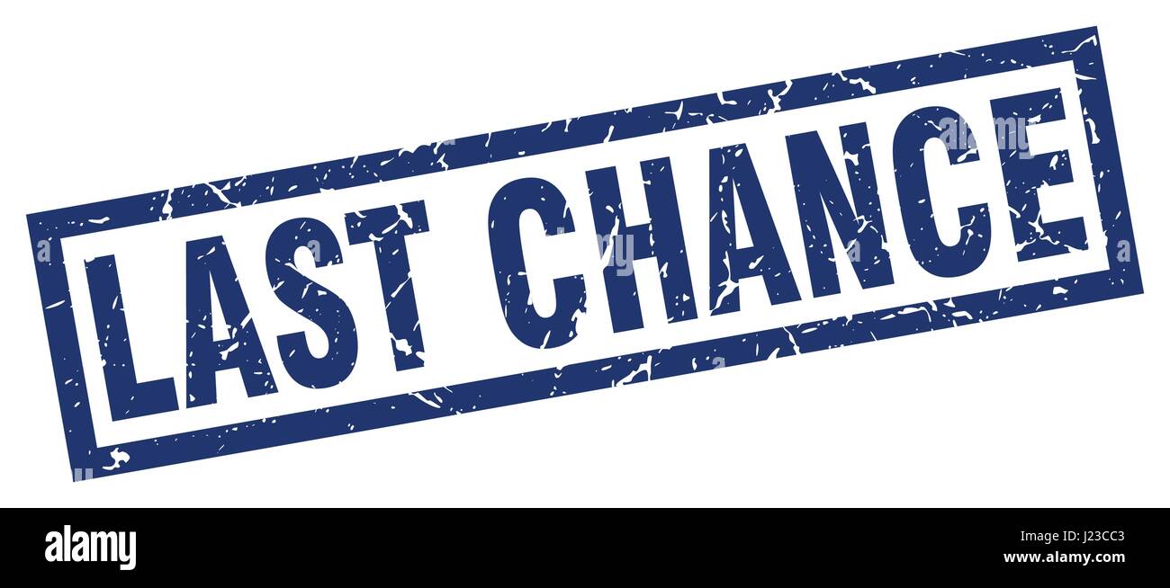 square grunge blue last chance stamp Stock Vector Image & Art - Alamy