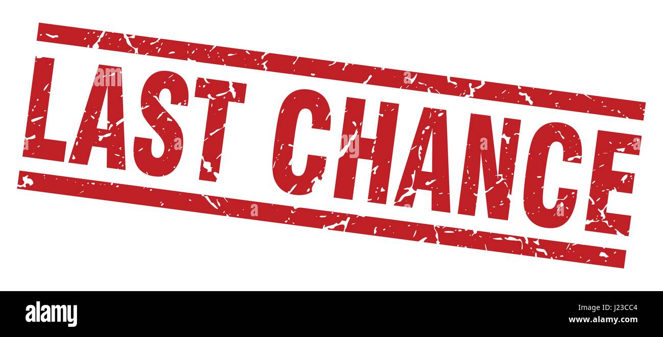 square grunge red last chance stamp Stock Vector Image & Art - Alamy