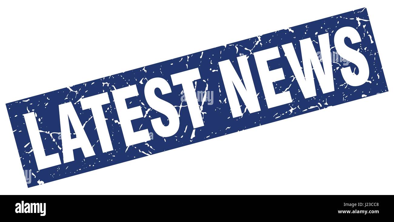 square grunge blue latest news stamp Stock Vector Image & Art - Alamy