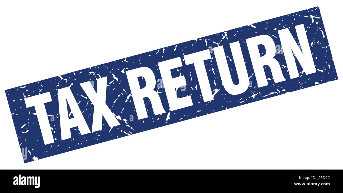 square grunge blue tax return stamp Stock Vector Image & Art - Alamy