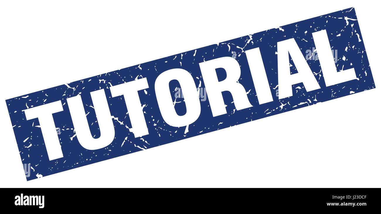 square grunge blue tutorial stamp Stock Vector Image & Art - Alamy