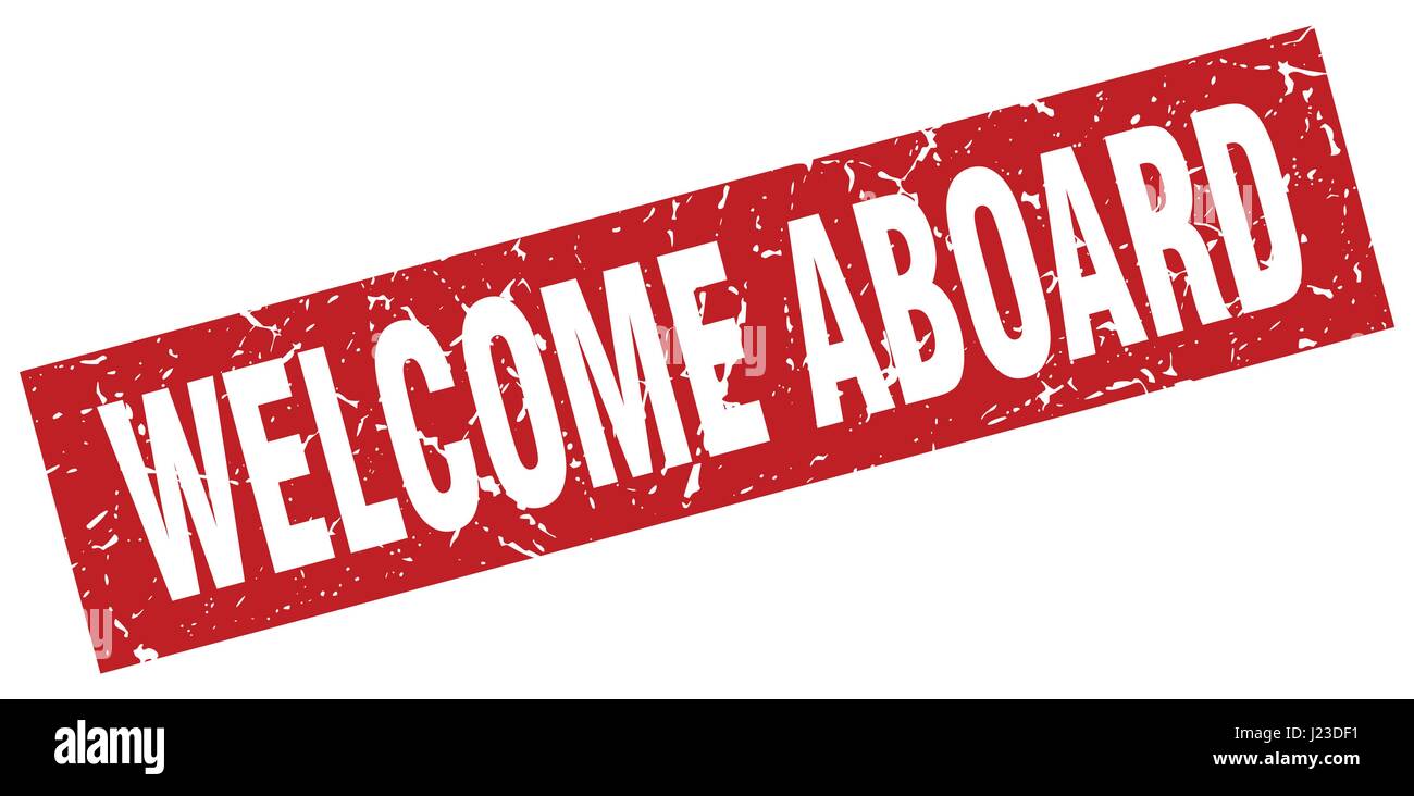 square grunge red welcome aboard stamp Stock Vector Image & Art - Alamy