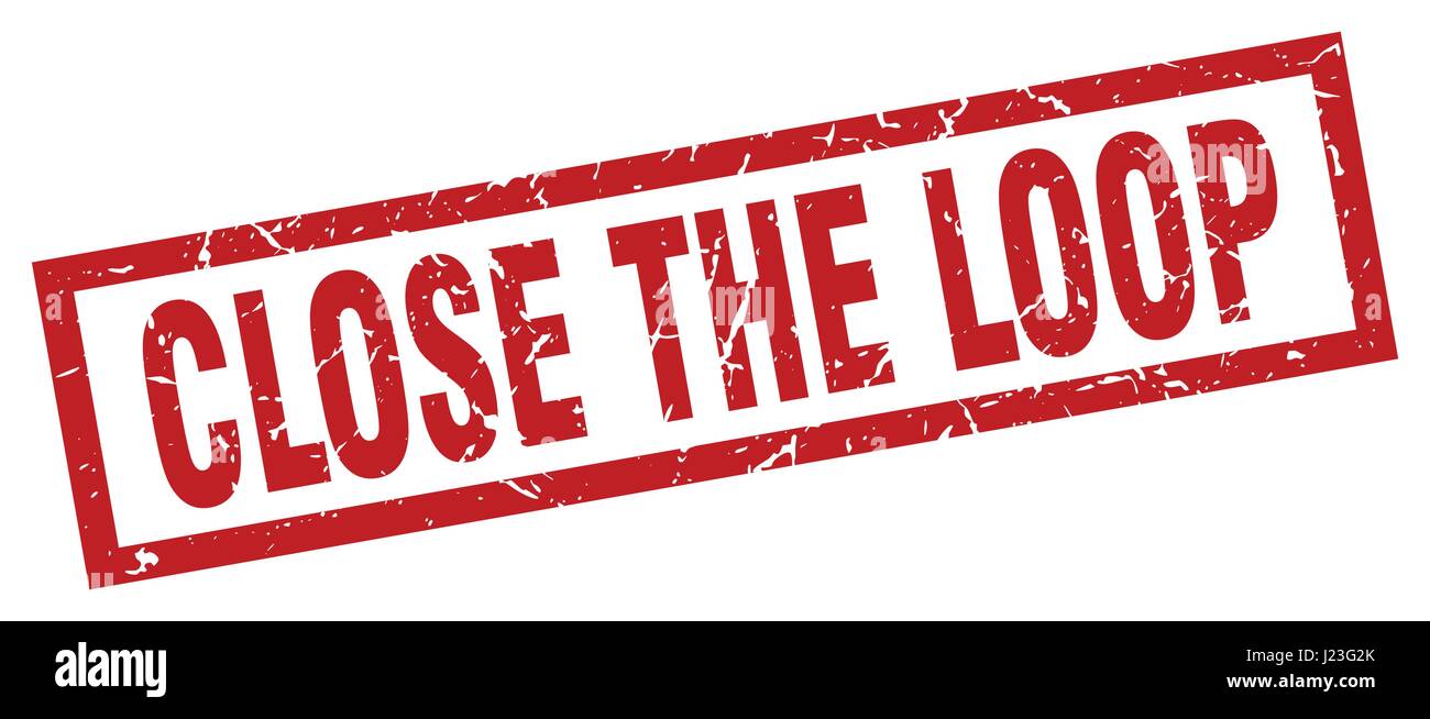 square grunge red close the loop stamp Stock Vector Image & Art - Alamy