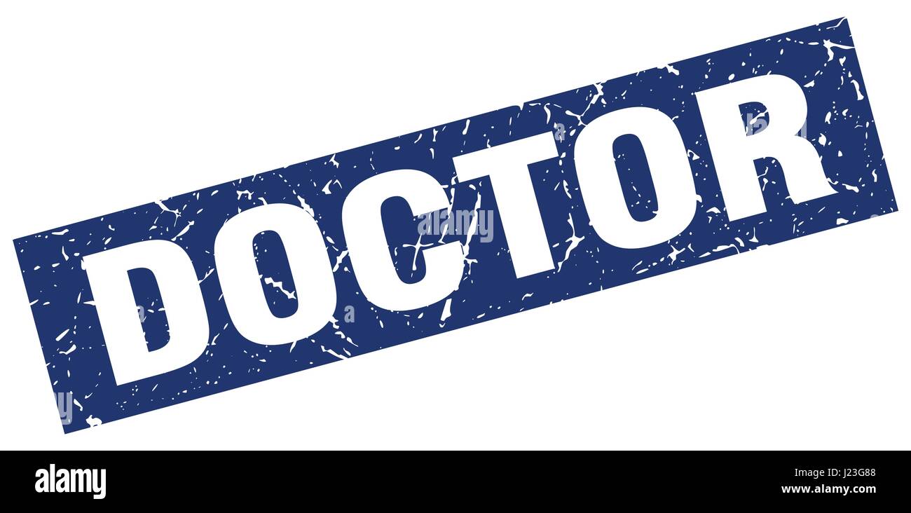 Doctor square stamp grunge hi-res stock photography and images - Alamy