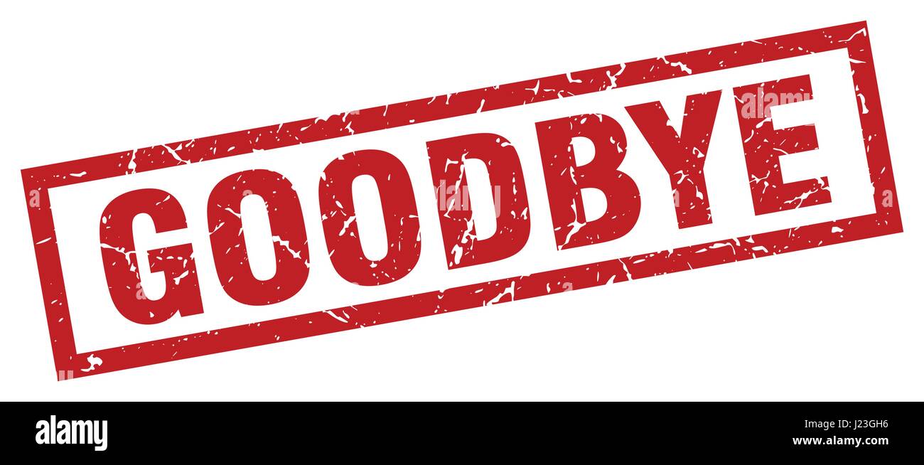 square grunge red goodbye stamp Stock Vector Image & Art - Alamy