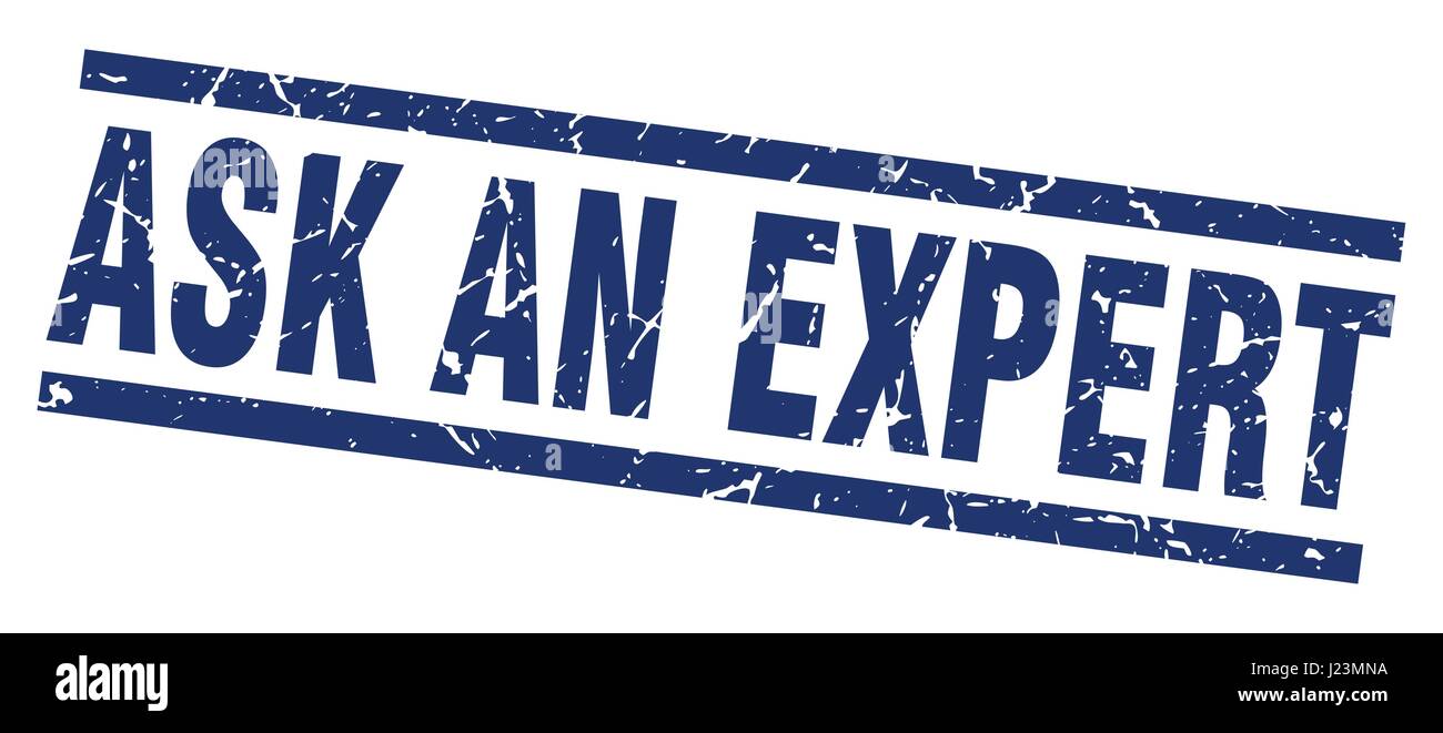 square grunge blue ask an expert stamp Stock Vector Image & Art - Alamy