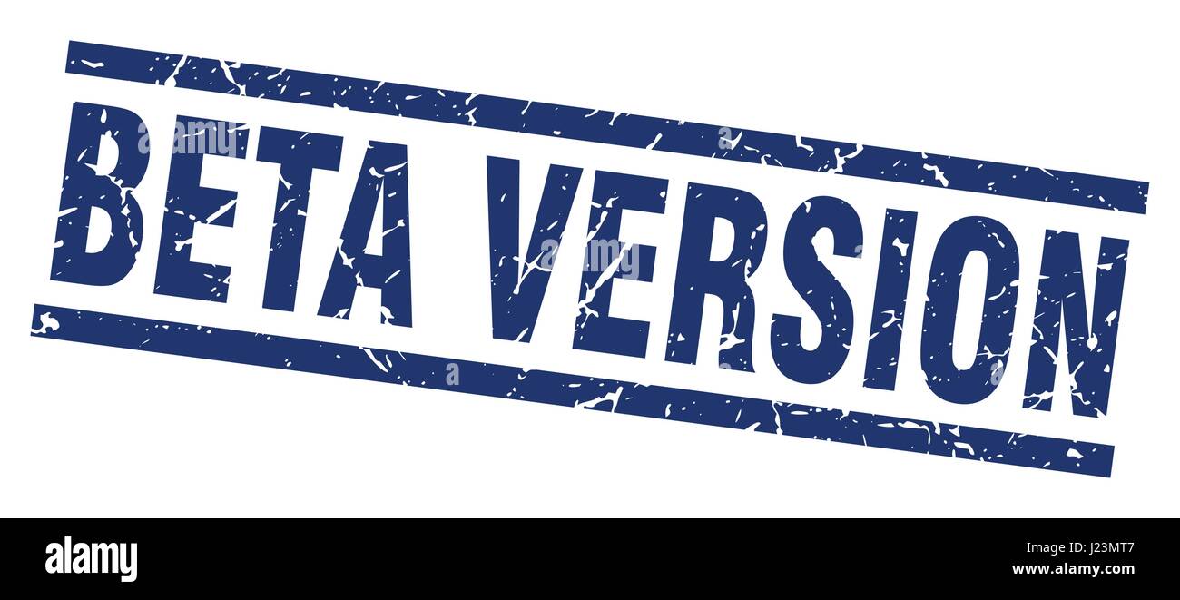 square grunge blue beta version stamp Stock Vector Image & Art - Alamy