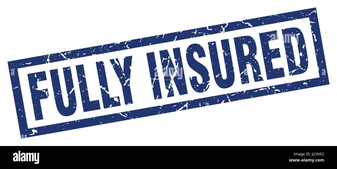 Fully insured rubber stamp hi-res stock photography and images - Alamy