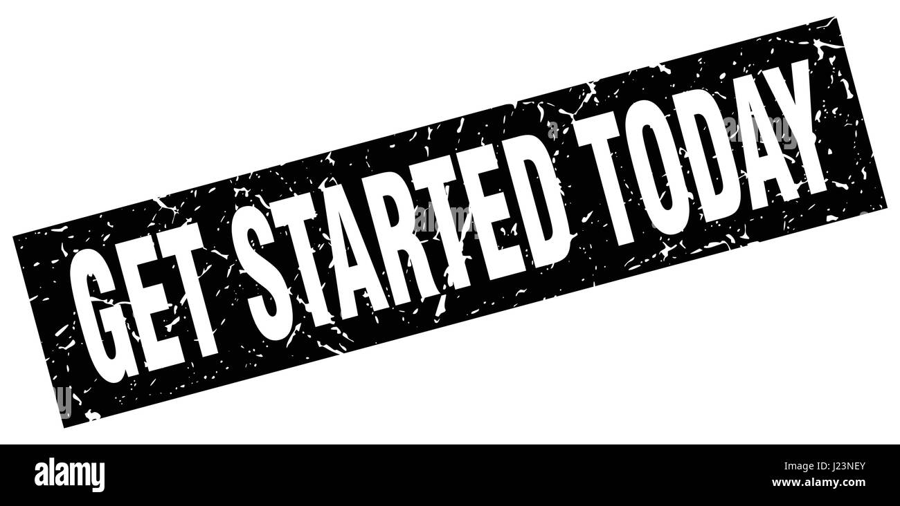 square grunge black get started today stamp Stock Vector Image & Art - Alamy