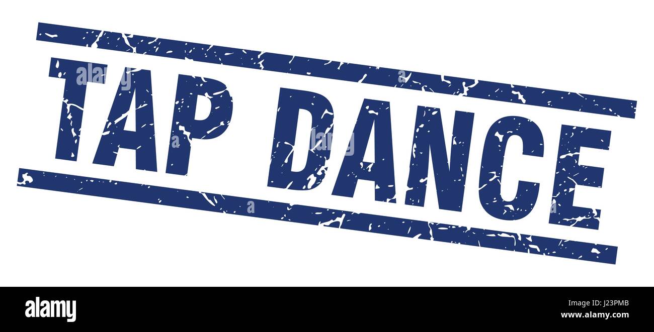square grunge blue tap dance stamp Stock Vector Image & Art - Alamy