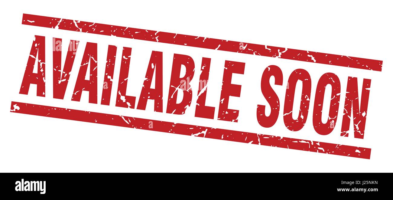 square grunge red available soon stamp Stock Vector Image & Art - Alamy