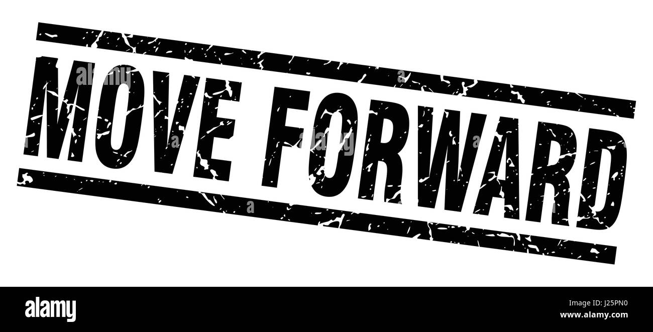 square grunge black move forward stamp Stock Vector Image & Art - Alamy