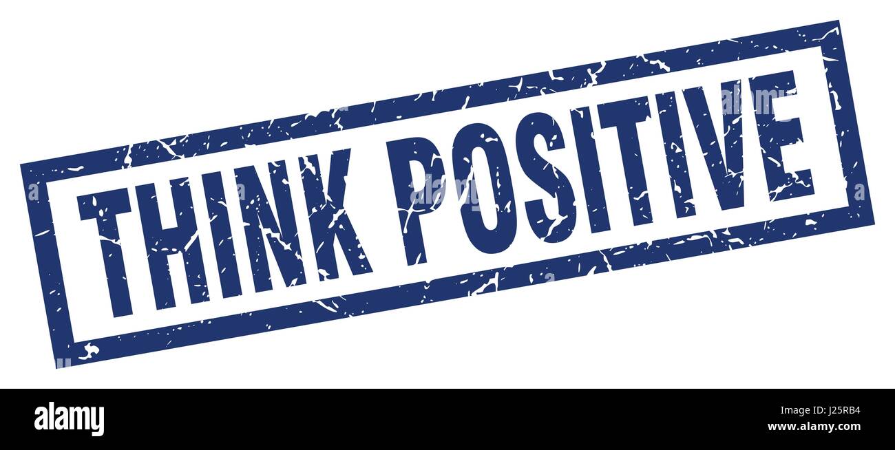 square grunge blue think positive stamp Stock Vector Image & Art - Alamy