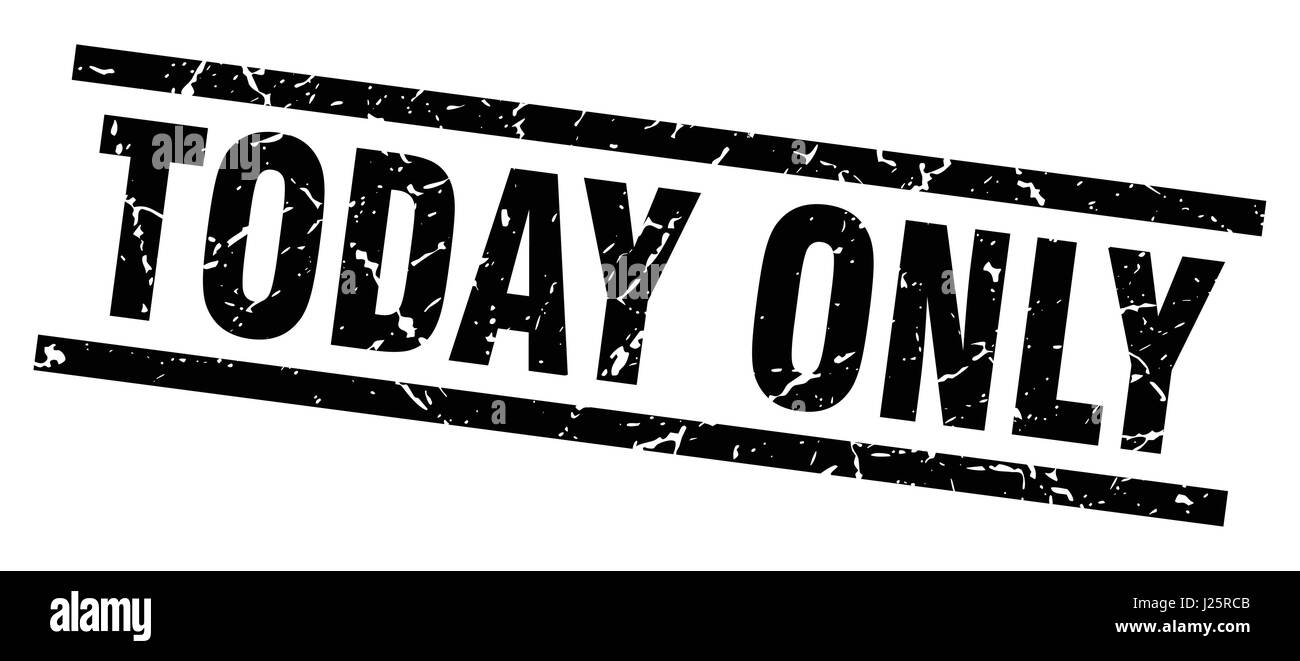 square grunge black today only stamp Stock Vector Image & Art - Alamy