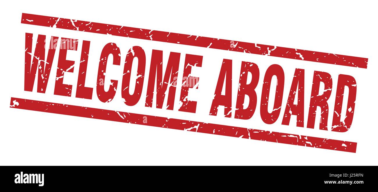 square grunge red welcome aboard stamp Stock Vector Image & Art - Alamy