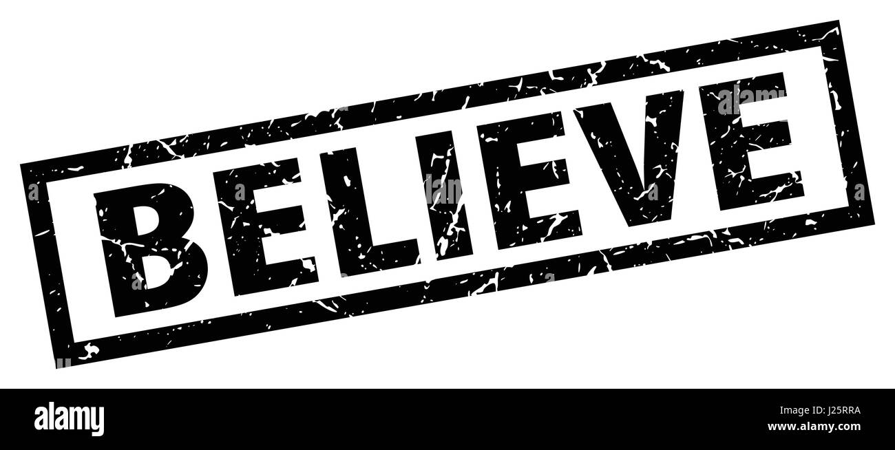 square grunge black believe stamp Stock Vector Image & Art - Alamy