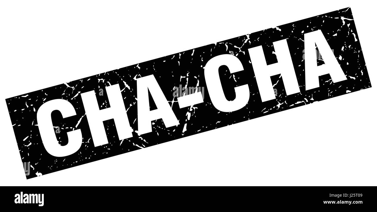 square grunge black cha-cha stamp Stock Vector Image & Art - Alamy