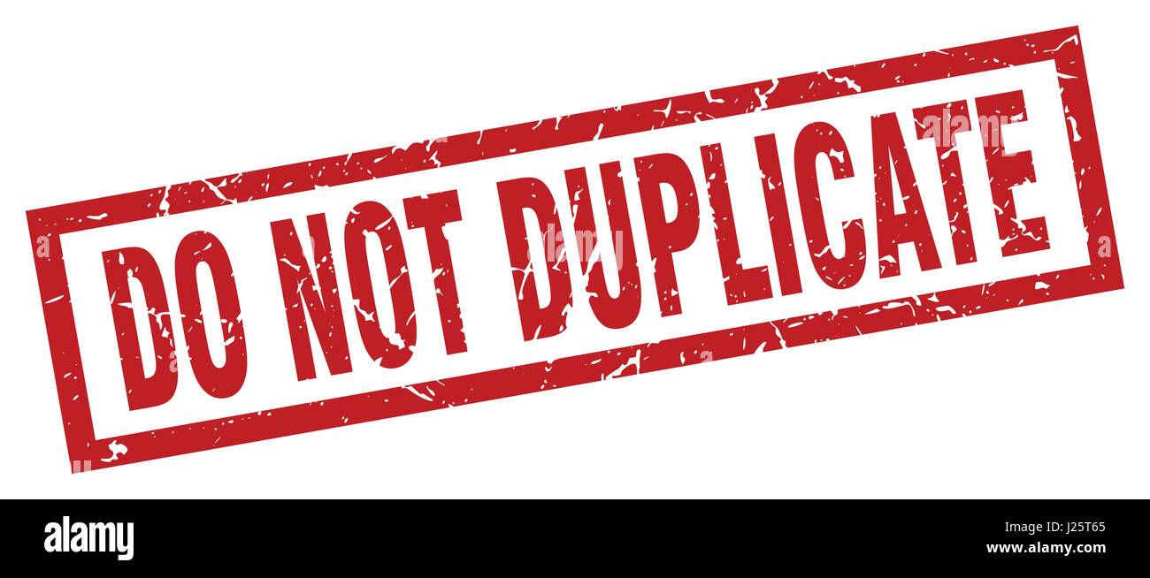square grunge red do not duplicate stamp Stock Vector Image & Art - Alamy