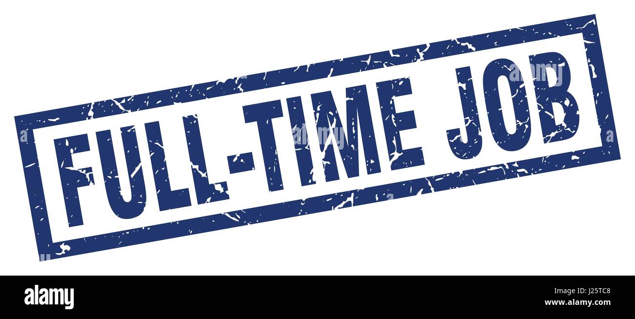 square grunge blue full-time job stamp Stock Vector Image & Art - Alamy