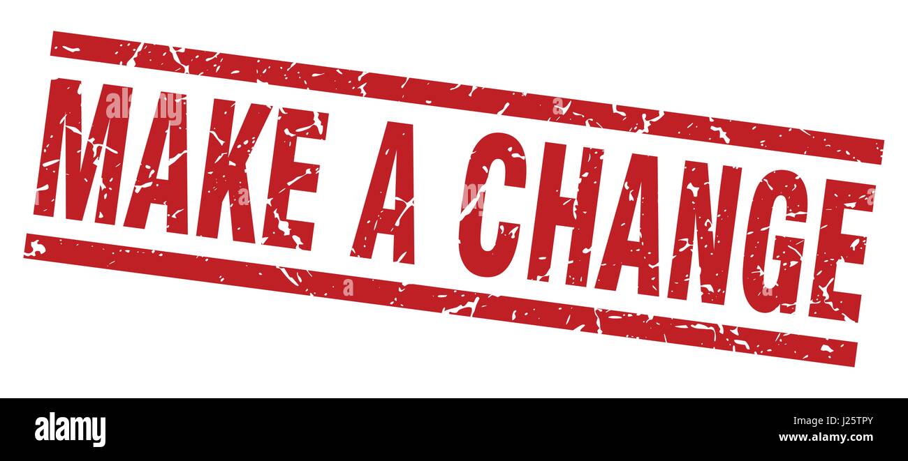 square grunge red make a change stamp Stock Vector Image & Art - Alamy