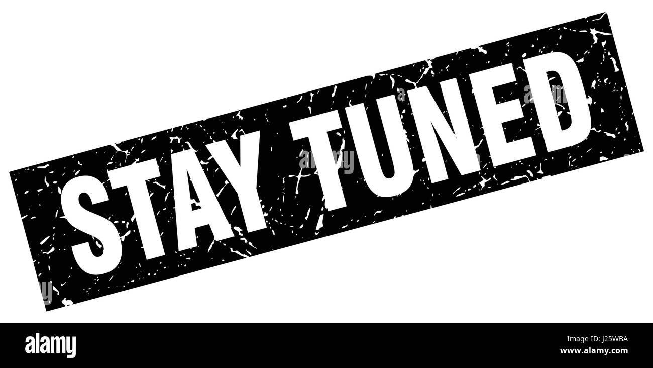 Stay tuned rubber stamp hi-res stock photography and images - Alamy
