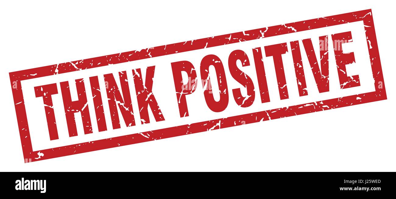 square grunge red think positive stamp Stock Vector Image & Art - Alamy